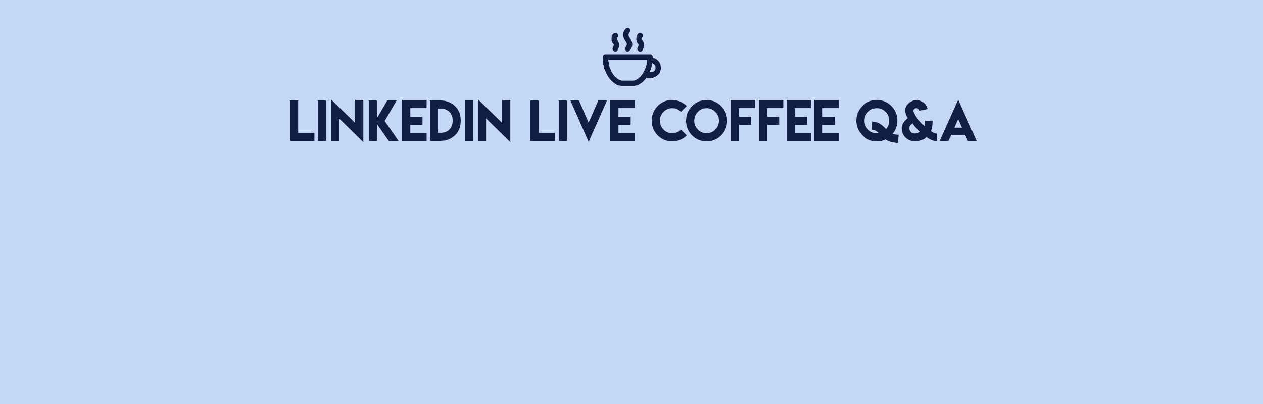 Coffee Q&A on Linkedin Live in July | Geneva Business School